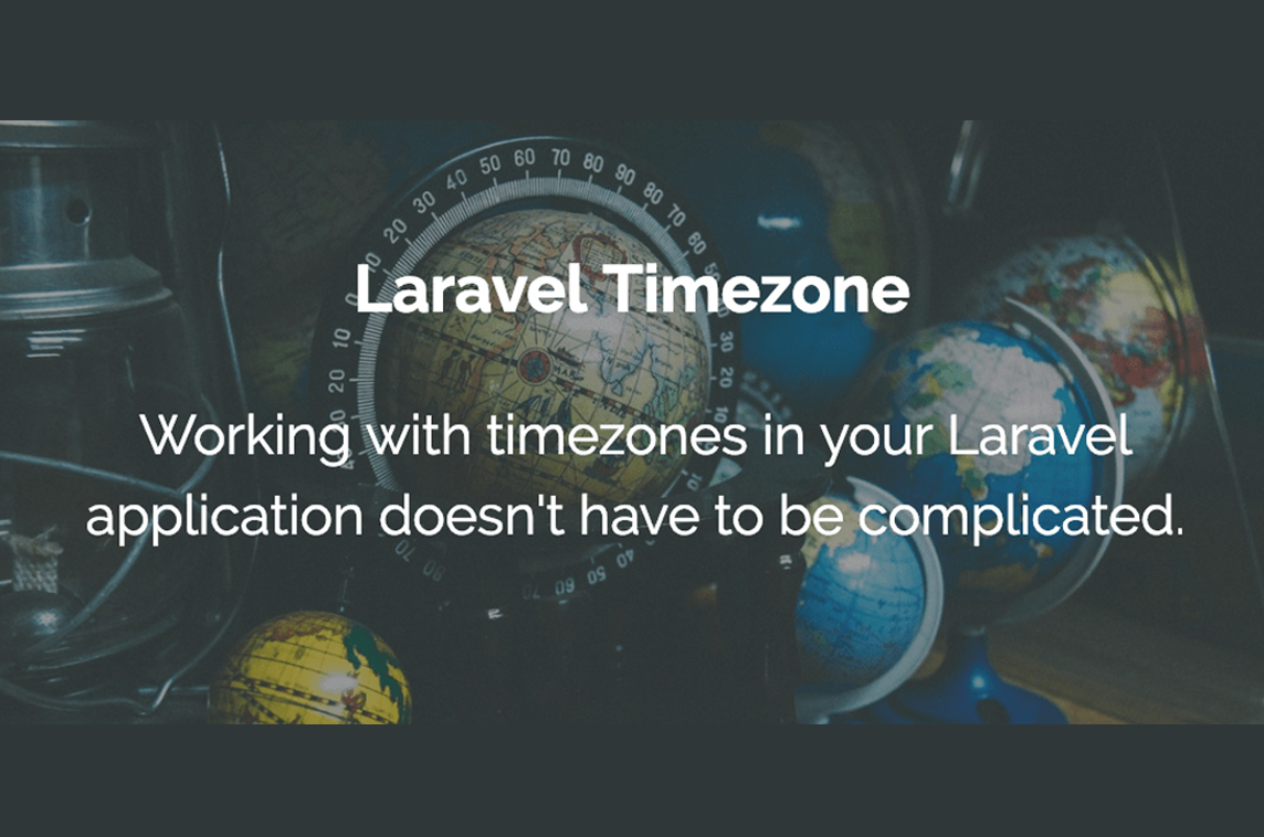 Laravel Timezone Set User Timezones Made With Laravel